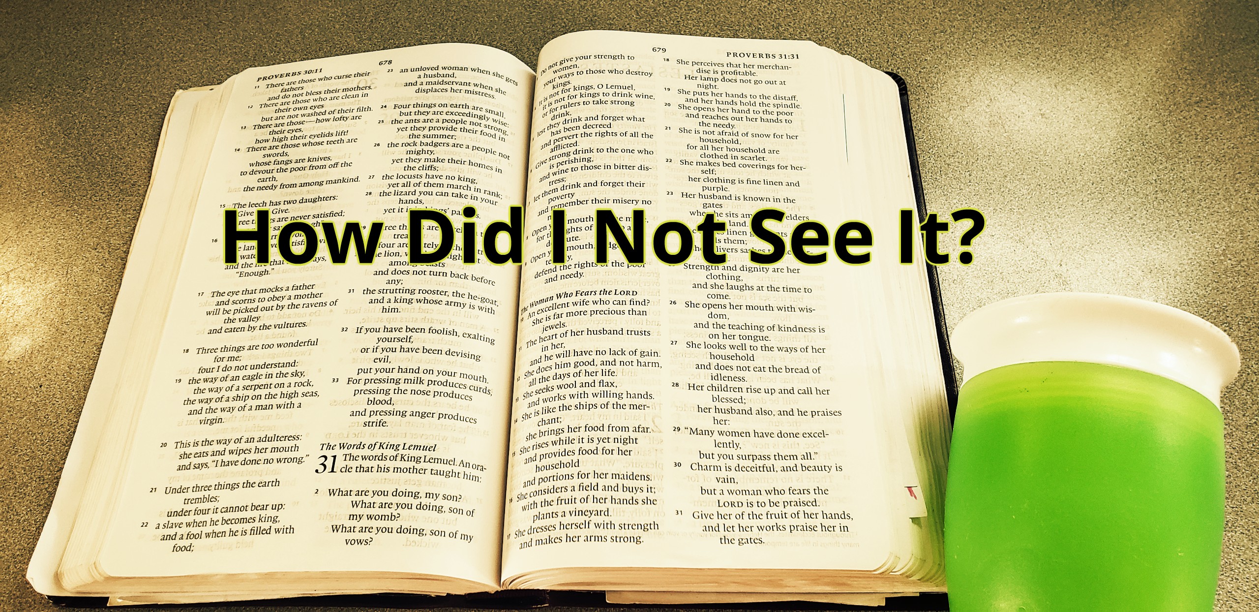 How Did I Not See It? | Hands Full of Blessings